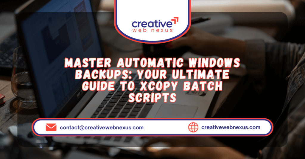 Automate Windows File Backup: xcopy Batch Script Guide
